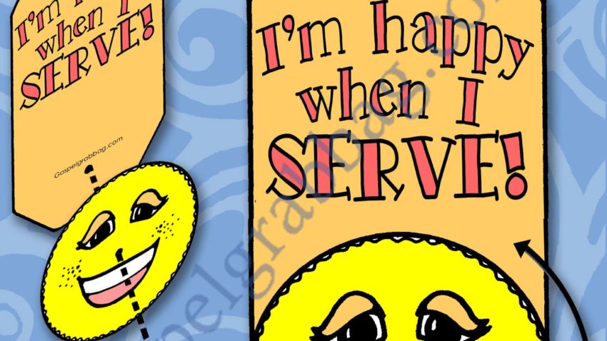 SERVICE Activity: I'm Happy When I Serve! Serving Badge - Gospel Grab Bag