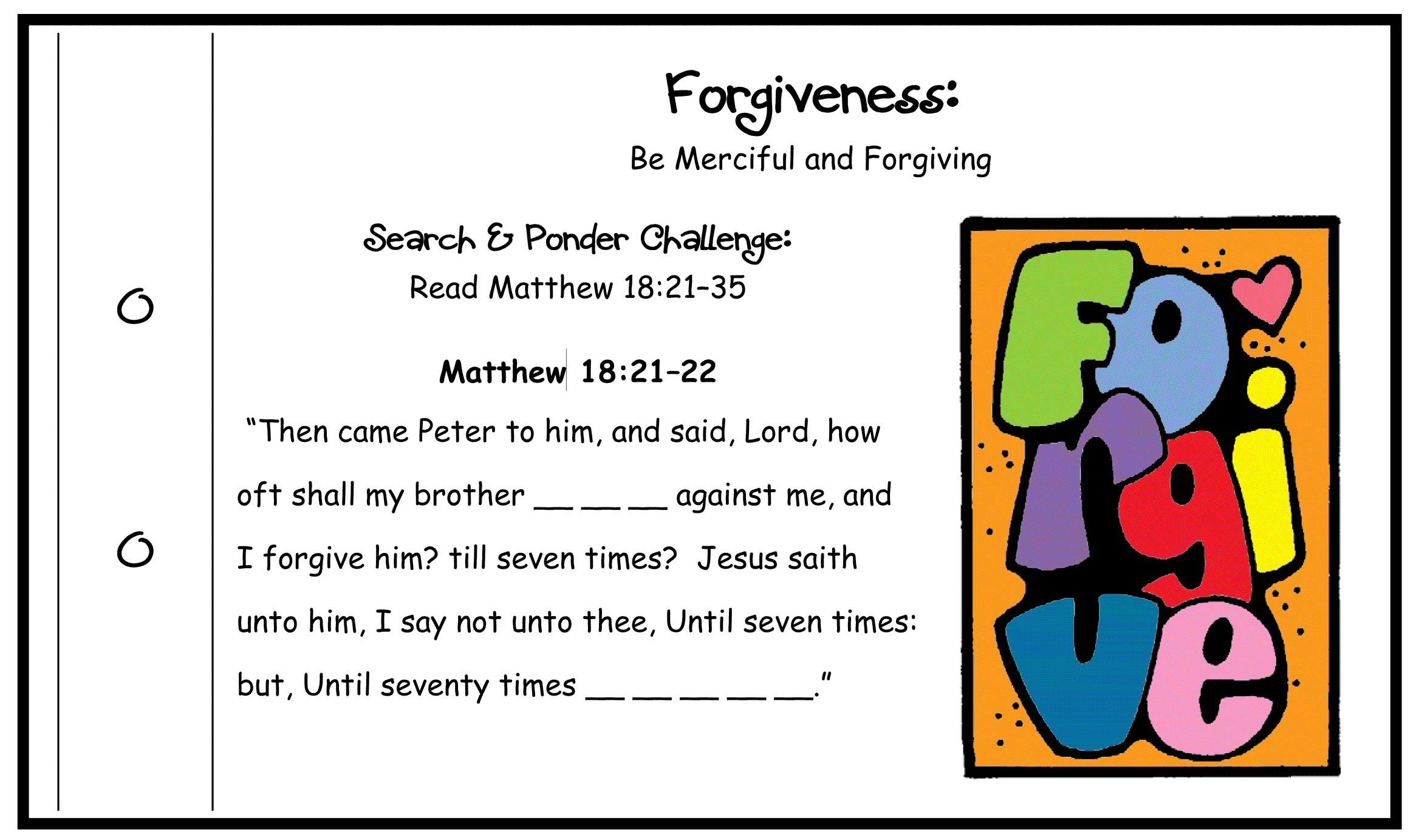FORGIVE OTHERS Activity: I can be merciful and forgiving. Scripture ...